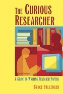 Curious Researcher 5TH EDITION: Bruce Ballenger: Amazon.com: Books