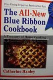 All-New Blue Ribbon Cookbook: Hanley, Catherine: Amazon.com: Books