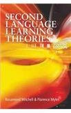 Second Language Learning Theories. SECOND EDITION.: Amazon.co.uk: Myles, Florence; Mitchell ...