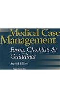 Medical Case Management Forms, Checklists & Guidelines 2E: Howe, Rufus ...