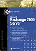Microsoft Exchange 2000 Server. Il grande manuale. Con CD-ROM: Redmond ...