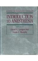 Introduction to Anesthesia : Longnecker, David E., Murphy, Frank L ...