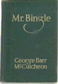 Mr. Bingle: MCCUTCHEON, George Barr: Amazon.com: Books