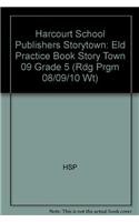 Storytown, Grade 5 Eld Practice Book: Harcourt School Publishers ...