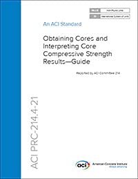 ACI PRC-214.4-21: Obtaining Cores and Interpreting Core Compressive ...