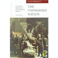 The Unfinished Nation: A Concise History of the American People: Alan ...