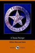 A Texas Ranger: Raine, William MacLeod: 9781406503050: Amazon.com: Books