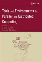 Tools and Environments for Parallel and Distributed Computing (Wiley Series on Parallel and ...