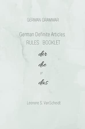 German Definite Articles RULES BOOKLET der die or das (GERMAN GRAMMAR ...
