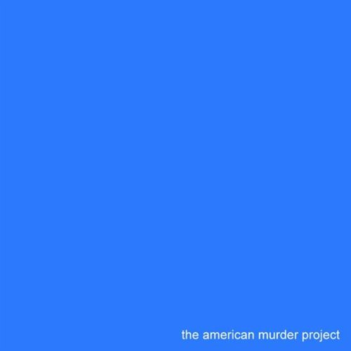Amazon.com: The American Murder Project [Explicit] : The American ...
