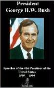 Buy President George H. W. Bush: Speeches of the 41st President of the ...