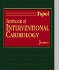 Textbook of Interventional Cardiology: Topol MD, Eric J.: 9780721676760 ...