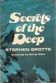 Secrets of the deep: Stephen Spotte: 9780915897049: Amazon.com: Books