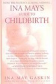 Amazon.com: Ina May's Guide to Childbirth: 9781417715879: Ina May Gaskin