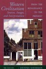 Western Civilizations: Sources, Images, and Interpretations, From the ...