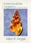 Intermediate Algebra for College Students (5th Edition): Angel, Allen R ...