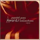 Smooth Jazz Awards Collection - Smooth Jazz Awards Collection, Vol. 2 ...
