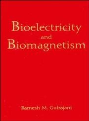 Amazon.com: Bioelectricity and Biomagnetism: 9780471248521: Gulrajani ...