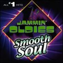 Jammin Oldies: Smooth Soul: Various Artists, Various Artists, Sledge ...