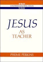 Jesus as Teacher: Pheme Perkins: 8580000968132: Amazon.com: Books