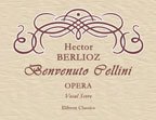 Benvenuto Cellini. Opera. Vocal Score. Text in French and German ...