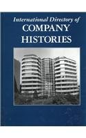 International Directory of Company Histories (International Directory ...