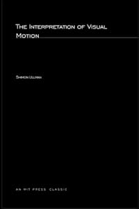 9780262710114: The Interpretation of Visual Motion (Artificial ...