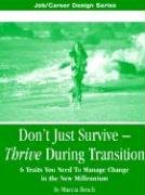 Don't Just Survive: Thrive During Transition: Bench, Marcia A ...