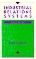 Industrial Relations Systems (Harvard Business School Press Classics ...