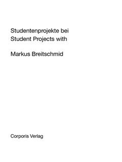 Studentenprojekte: Markus Breitschmid (Editor): 9780979547256: Amazon ...