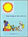 The World We Live In: Sivell, John: 9781895451337: Amazon.com: Books