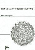 Principles of Urban Structure: Salingaros, Nikos: 9789085940012: Amazon ...