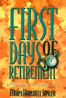First Days of Retirement: Devotions to Begin Your Best Years: Sayler ...