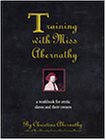 Training With Miss Abernathy: A Workbook for Erotic Slaves and Their ...