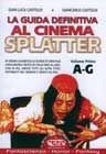 Amazon.com: La guida definitiva al cinema splatter. In ordine ...