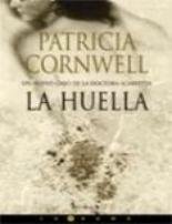 La huella / Trace : Cornwell, Patricia Daniels: Amazon.com.mx: Libros