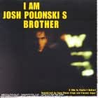 I Am Josh Polanski Brother - Amazon.com Music