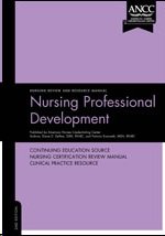 Nursing Professional Development: Review and Resource Manual ...