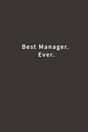 Best Manager. Ever.: Art, Blue Ridge: 9781542552042: Amazon.com: Books