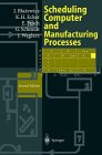『Scheduling in Computer and Manufacturing Systems』｜感想・レビュー - 読書メーター