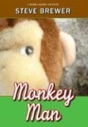 Monkey Man: Brewer, Steve: 9781890768737: Amazon.com: Books