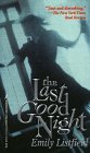 The Last Good Night: Listfield, Emily: 9781575663548: Amazon.com: Books