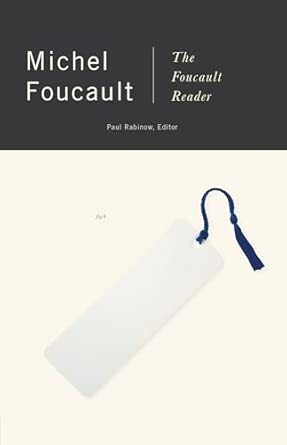 The Foucault Reader: Michel Foucault, Paul Rabinow: 9780394713403 ...