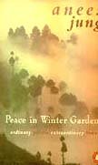 Peace in Winter gardens - Ordinary People Extraordinary Lives: Anees ...