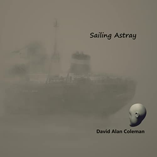 Écouter Sailing Astray par David Alan Coleman sur Amazon Music Unlimited
