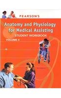 Pearson's Anatomy and Physiology for Medical Assisting: 9780132351300 ...