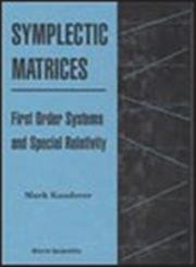 Symplectic Matrices, First Order Systems and Special Relativity ...