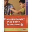 Transdisciplinary Play-Based Assessment: 9781557660336: Books - Amazon.ca