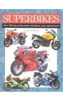 Superbikes: Over 200 Top Performance Machines, Past and Present (Expert ...