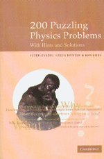 200 Puzzling Physics Problems With Hints And Solutions: Gnadig, Peter, Honyek, G., Riley, K. F ...